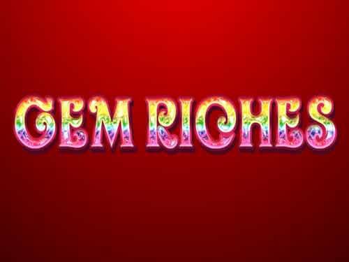 Gem Riches by TopTrendGaming - GamblersPick