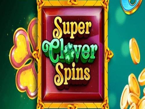 Super Clover Spins by Intouch Games - GamblersPick